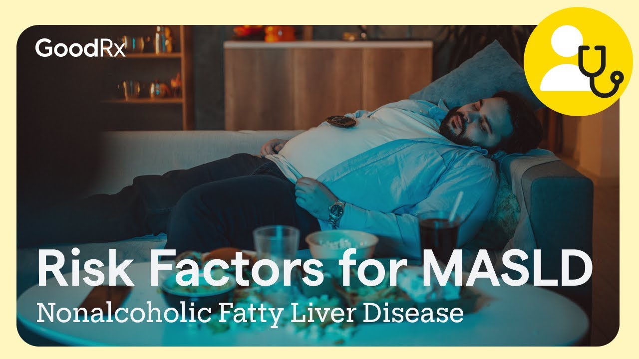 Risk Factors for MASLD (Non-Alcoholic Fatty Liver Disease) | GoodRx ...