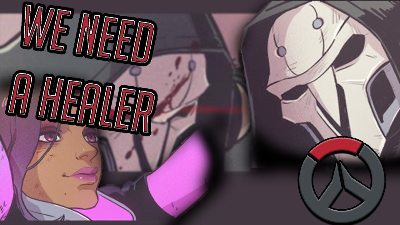 We Need a Healer! - YouTube