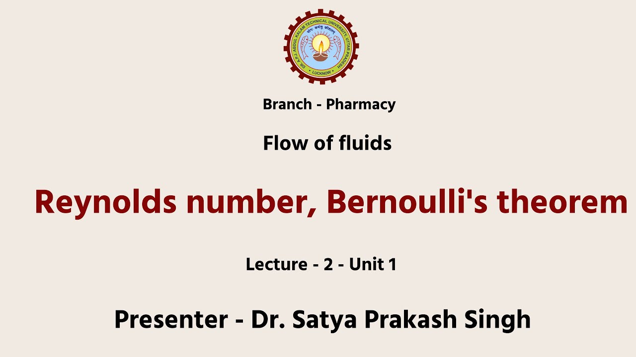 Pharmaceutical engineering Flow of Fluids : Reynolds Number, Bernoulli ...