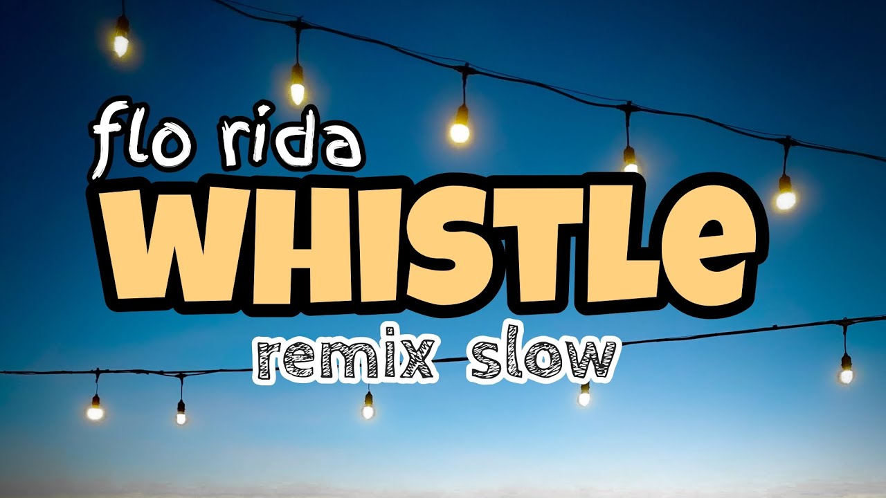 lagu remix slow!!! flo rida whistle [ENO-X RMX] - YouTube
