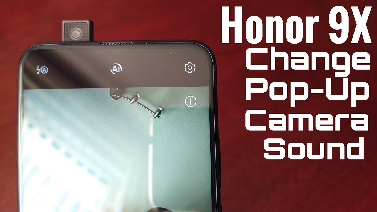 Honor 9X Change Motorized Pop-Up Camera Sound - YouTube