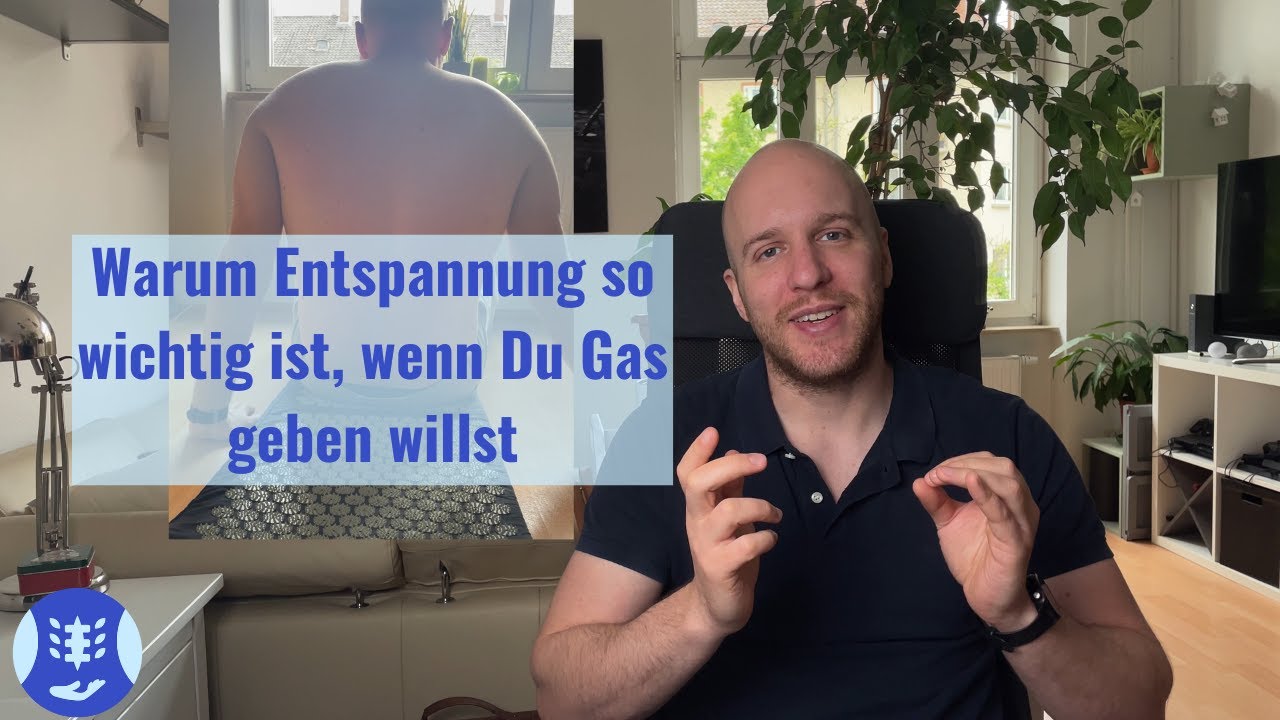 Warum Entspannung so wichtig ist, wenn Du Gas geben willst - YouTube