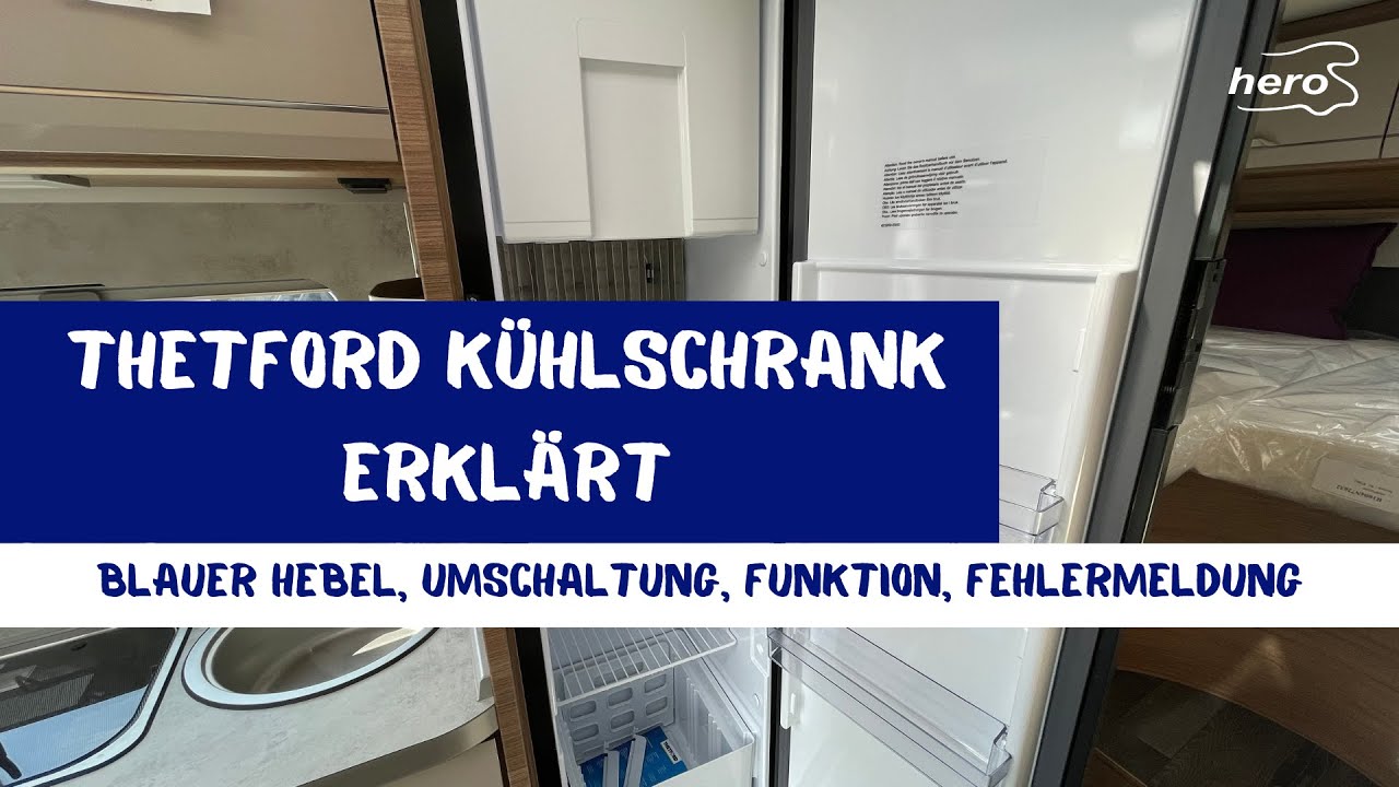 Thetford Kühlschrank Erklärt Blauer Hebel Umschaltung Fehlermeldung Youtube