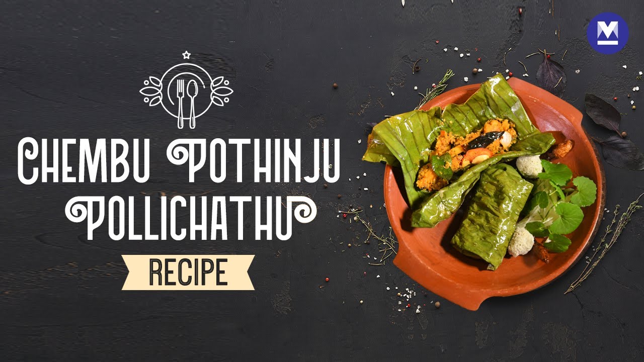 Chembu pothinju pollichathu - an awesome starter for your Onsadya ...