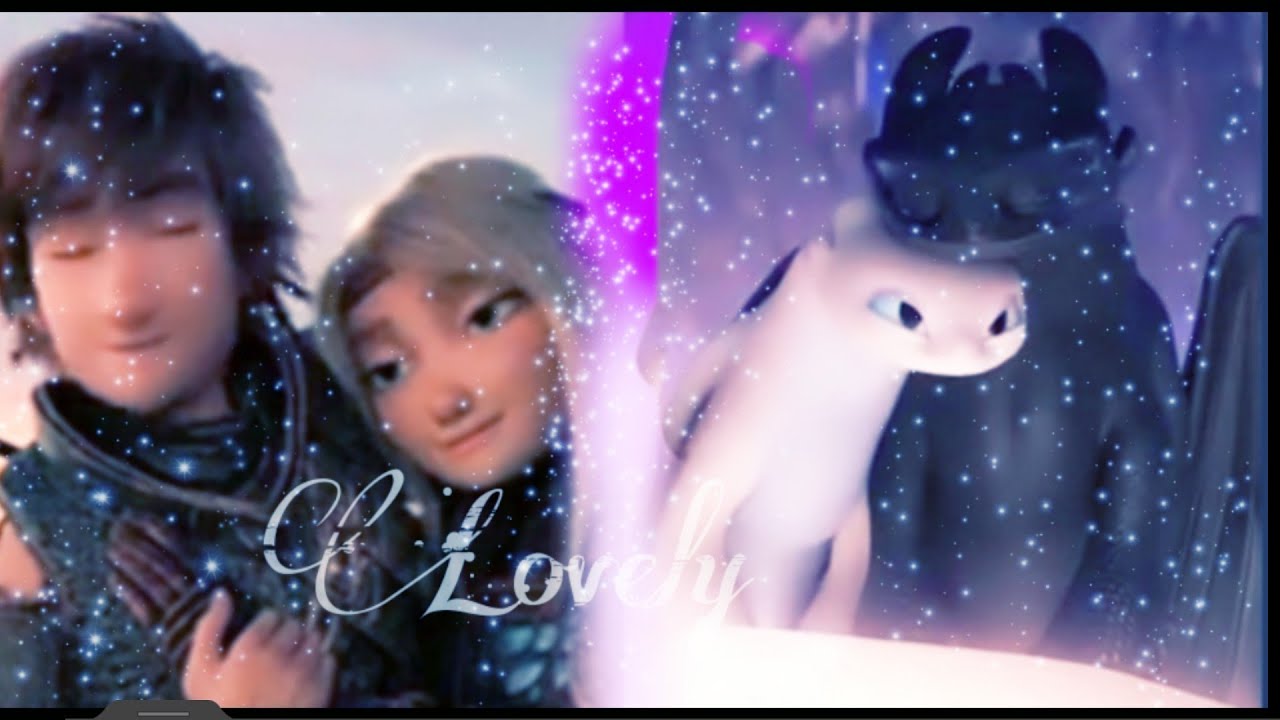 Hiccup & Astrid Toothless & Light Fury "Lovely" - YouTube