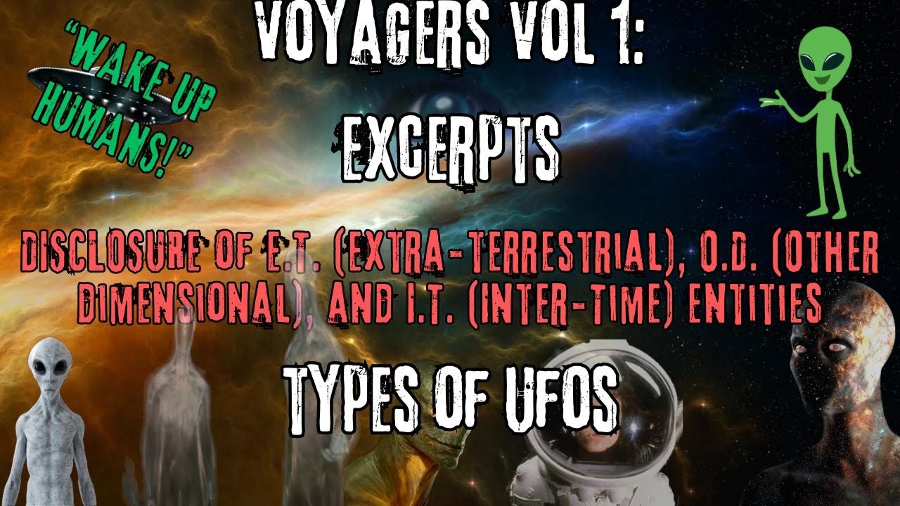 Types of UFOs | Excerpts from Voyagers Volume 1 - YouTube