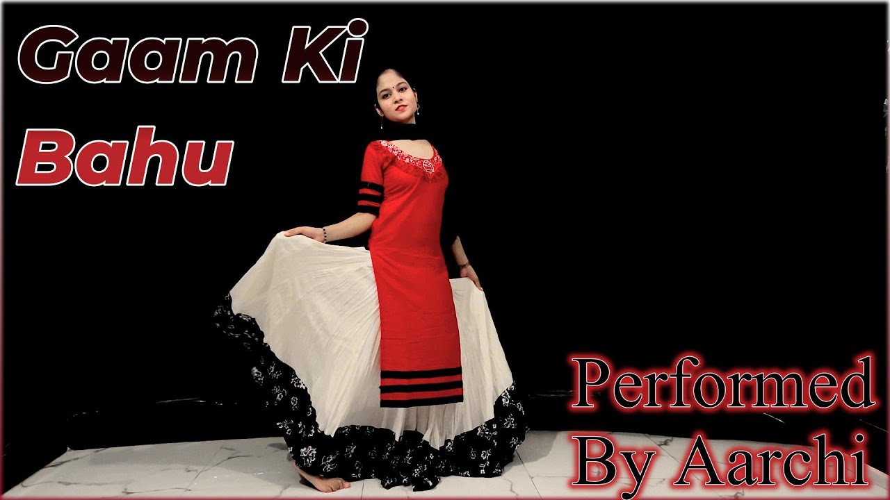 Gaam Ki Bahu//Dance Video//Sapna Choudhary Song//Dance By Aarchi ...