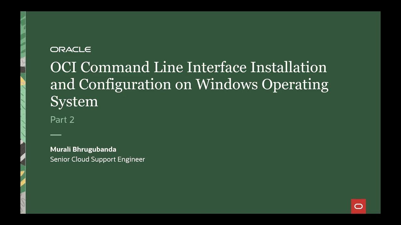 OCI Command Line Interface Installation and Configuration on Windows Instance - Part 2 - YouTube