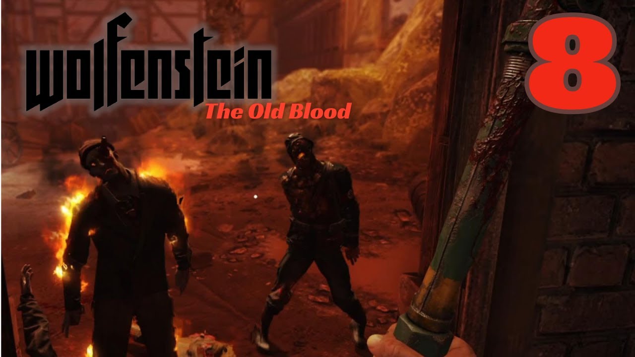 They're Zombies now!? | Wolfenstein: The Old Blood - Episode 8 - YouTube