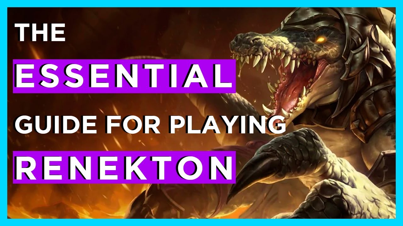 How To Play Renekton An Essential League Of Legends Guide Youtube