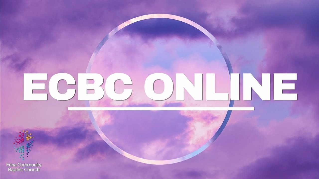 ECBC Sunday Church Online - YouTube