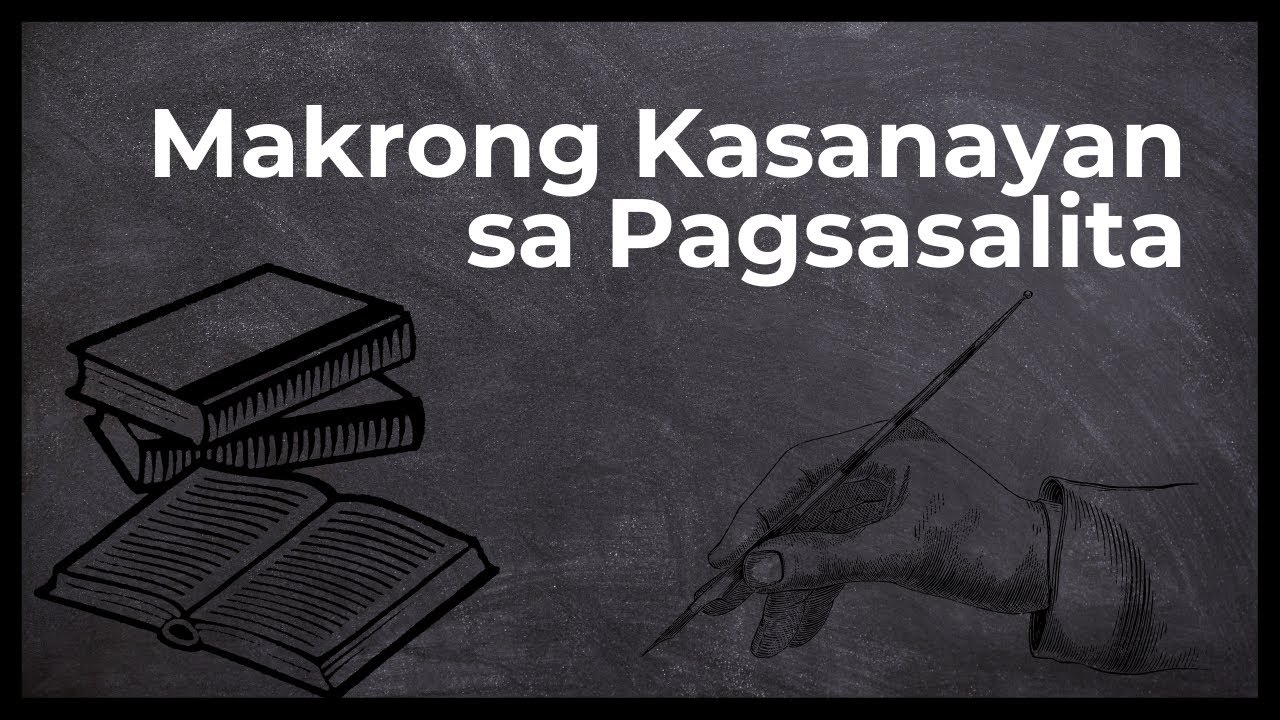 Makrong Kasanayan sa Pagsasalita - YouTube