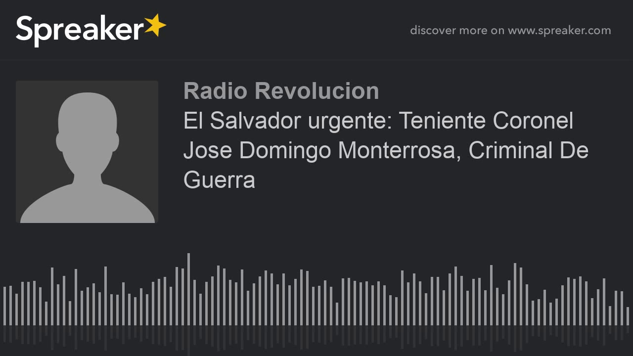 El Salvador urgente: Teniente Coronel Jose Domingo Monterrosa, Criminal ...