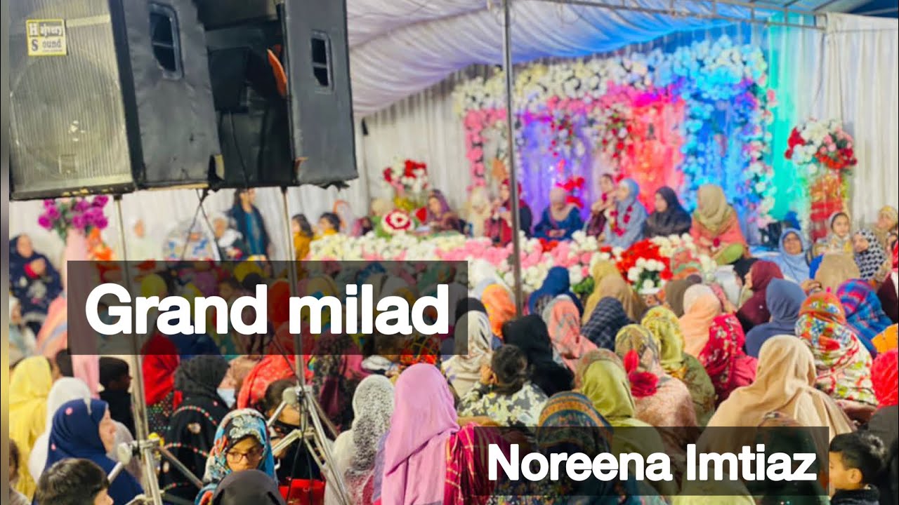 Grand Milad |Noreena Imtiaz |female Naat #noreenaimtiaz #milad #naat # ...