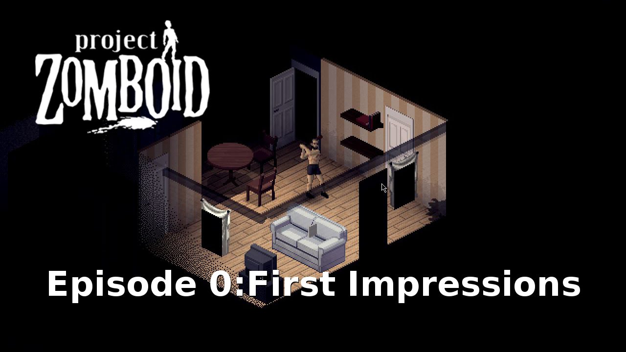 Project Zomboid: Beginner - EP 0 - First Impresions - YouTube