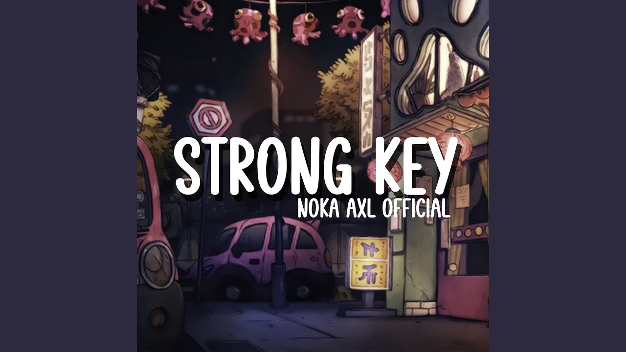 Strong Key (Remix) - YouTube