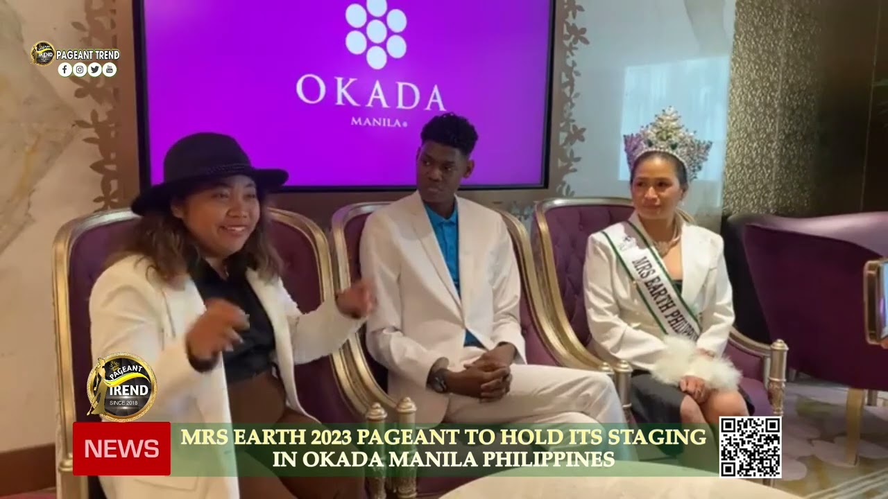 MRS EARTH 2023 PAGEANT TO HOLD ITS STAGING IN OKADA MANILA, PHILIPPINES ...