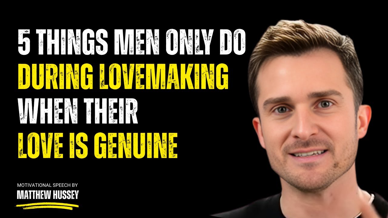 5 Things Men Only Do During Lovemaking When Their Love Is Genuine ...