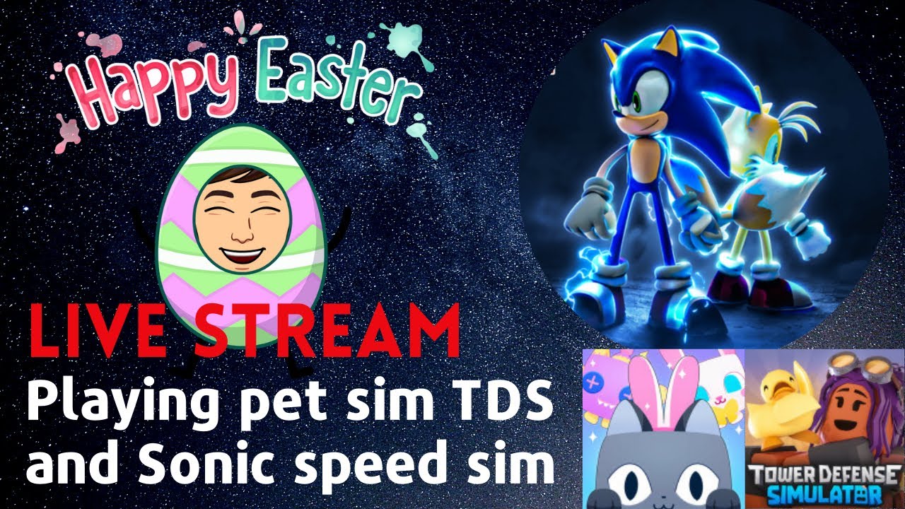 Playing TDS, Pet sim and Sonic speed sim. - YouTube