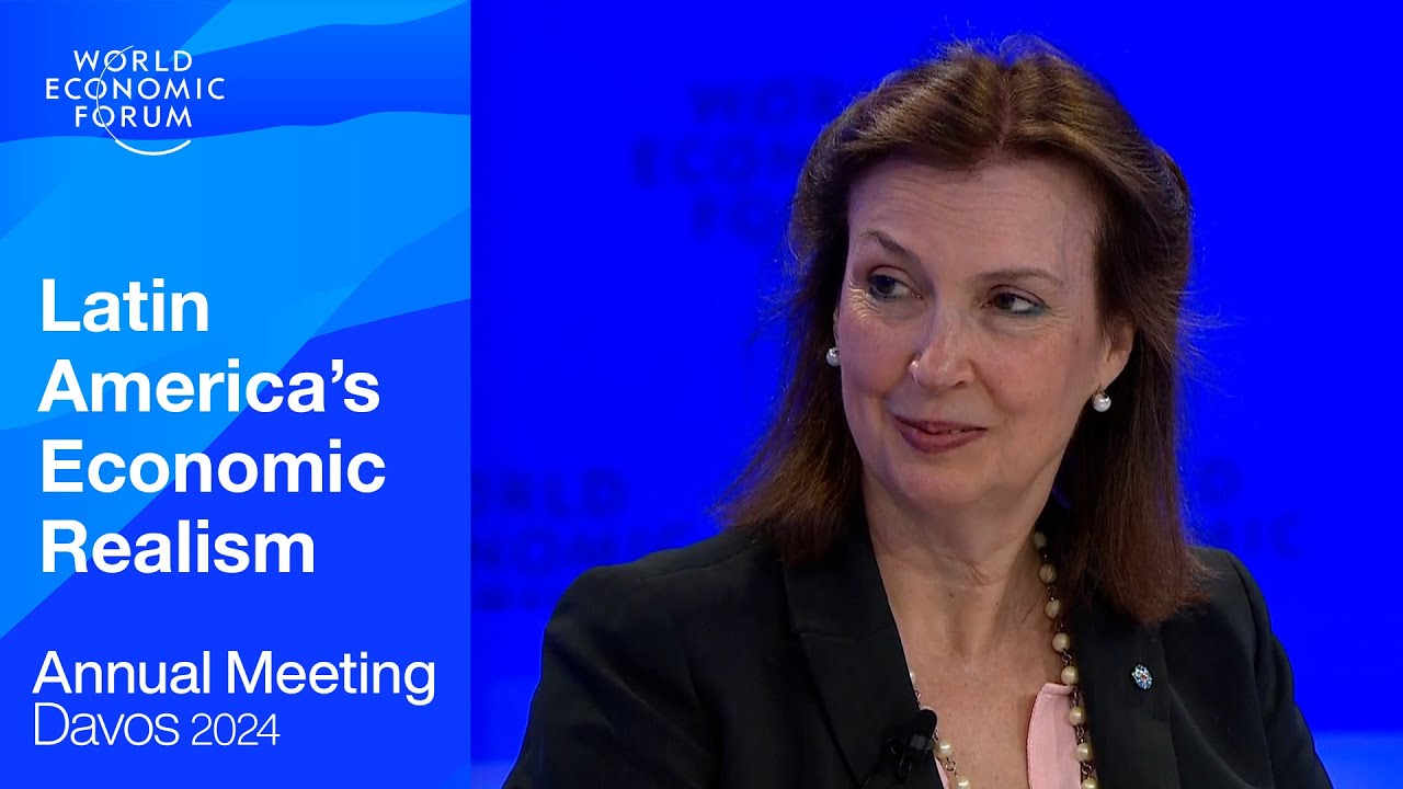 Latin America’s Economic Realism | Davos 2024 | World Economic Forum ...