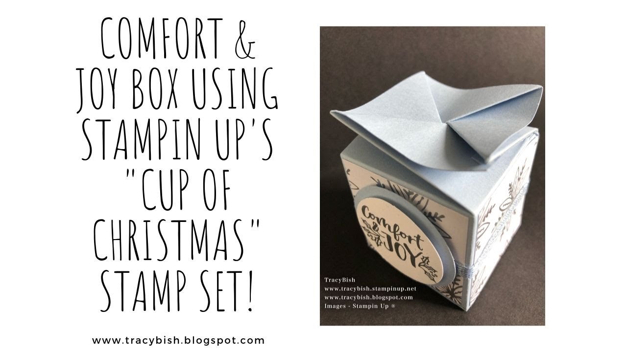 "Comfort & Joy" Box! using Cup Of Cheer Stamp Set! - YouTube