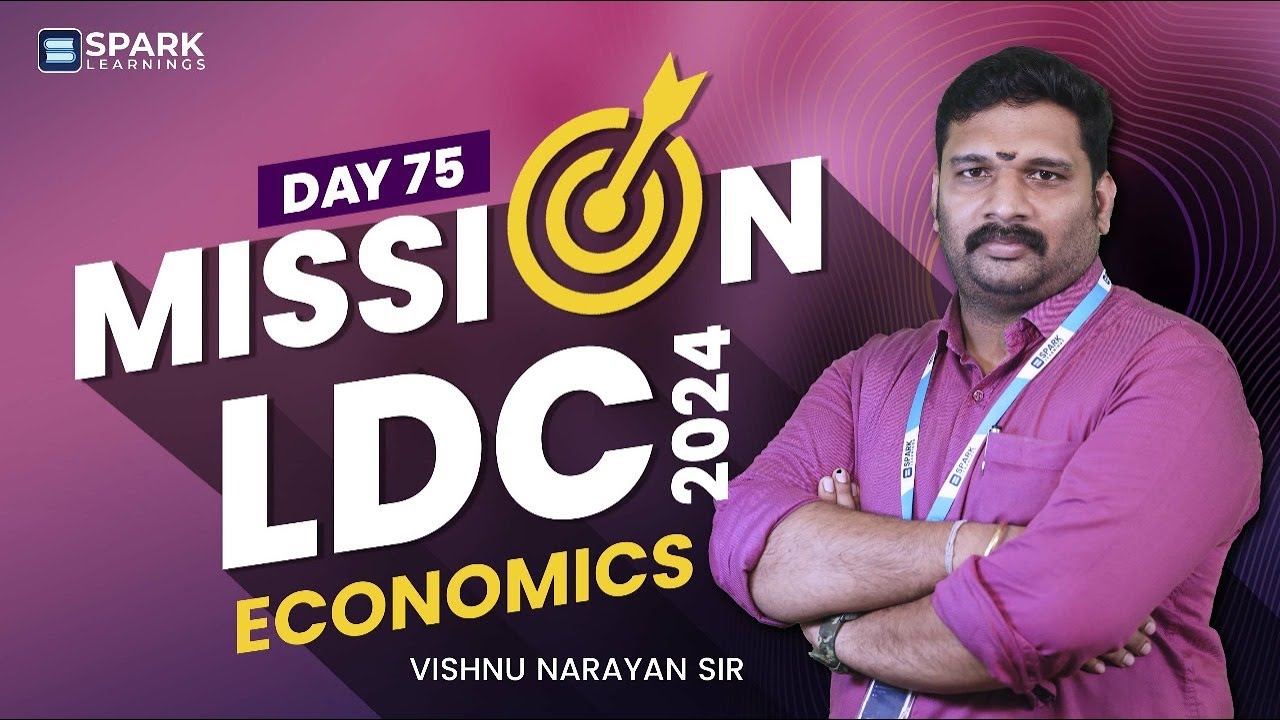 Economics | Mission LDC 2024 | Day 75 | Free Live | Kerala PSC | Spark ...