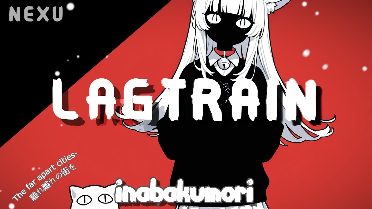 Lagtrain - inabakumori (Vo. Kaai Yuki) | [ENG / JAP SUB] - YouTube