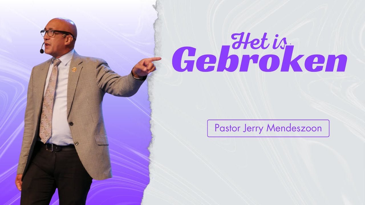 Het is Gebroken! | Ps. Jerry Mendeszoon | Victory Outreach Rotterdam ...