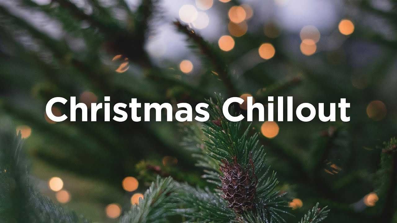 Christmas Chillout Mix ☃️ Soft & Chill Music for Cozy Evenings - YouTube
