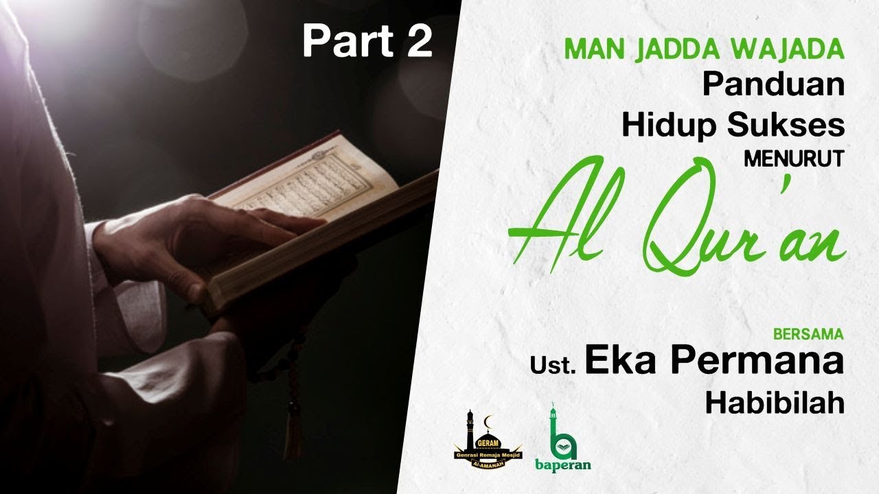 Ustadz Eka Permana - Panduan Hidup Sukses Menurut Al Qur'an #Part2 ...