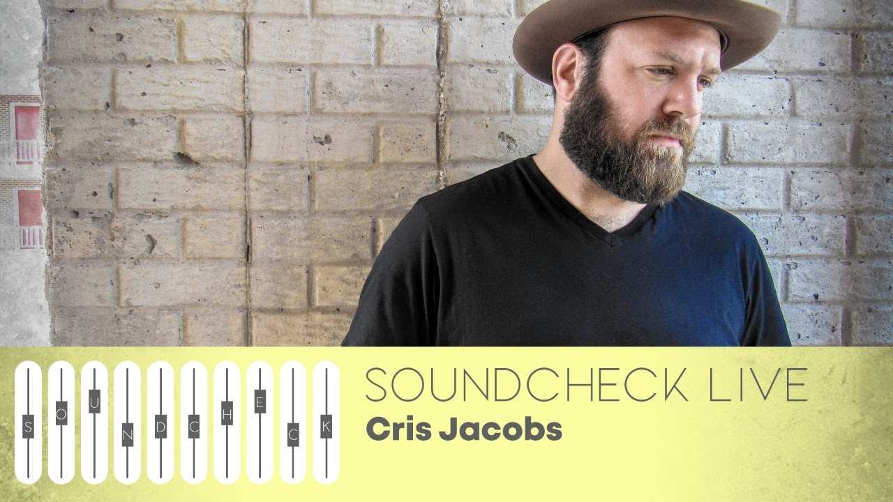 SOUNDCHECK LIVE: Cris Jacobs - YouTube