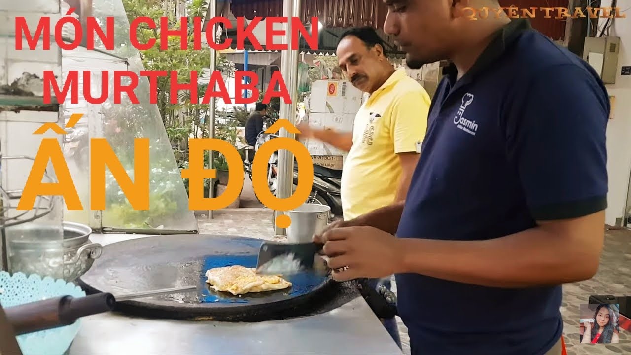 Ăn món ăn Ấn Độ Chicken Murthaba tại thành phố Pakse-Lào | Travel Laos ...