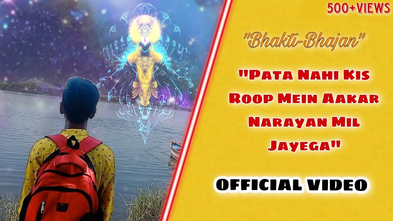 Pata Nahi Kis Roop Mein Aakar Narayan Mil Jayega | Official Video | Adarsh Dubey | Swati Mishra ...
