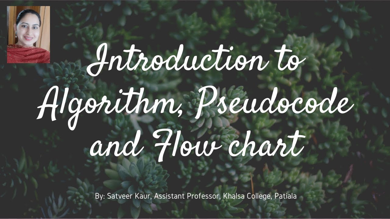 Introduction To Algorithm Pseudocode And Flow Chart Youtube