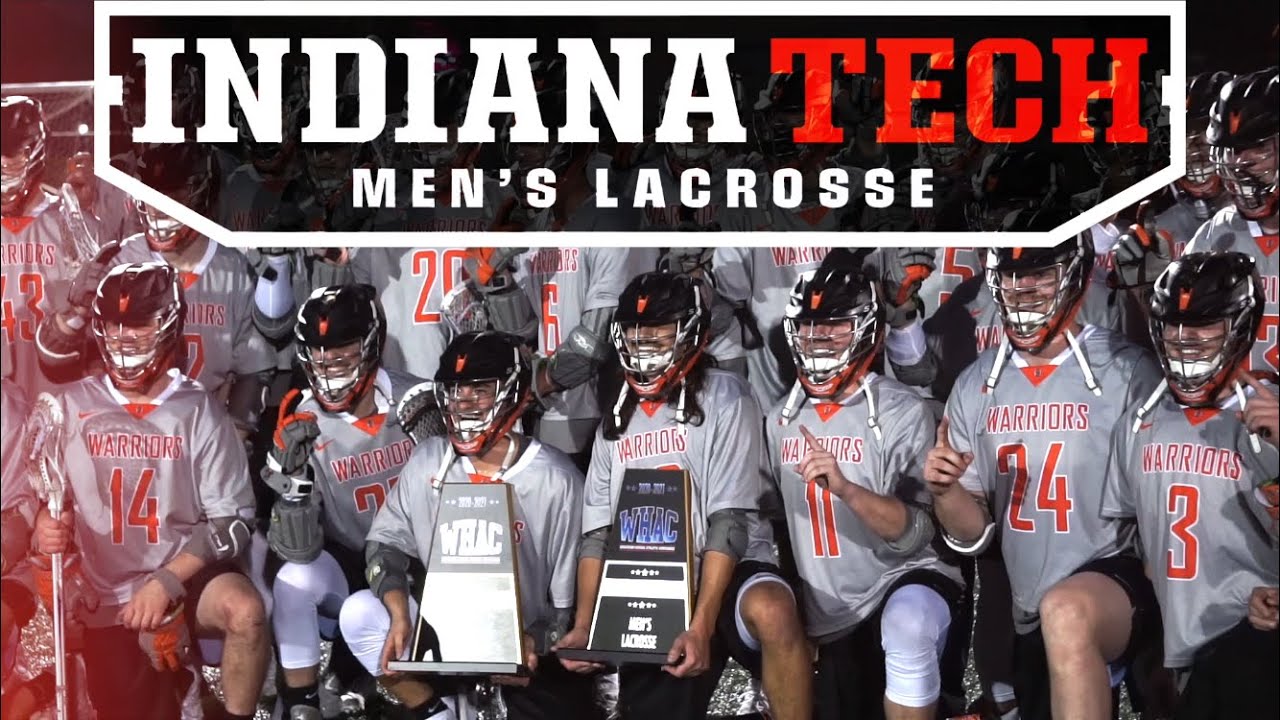 INDIANA TECH LACROSSE - WHAC CHAMPIONSHIP - YouTube
