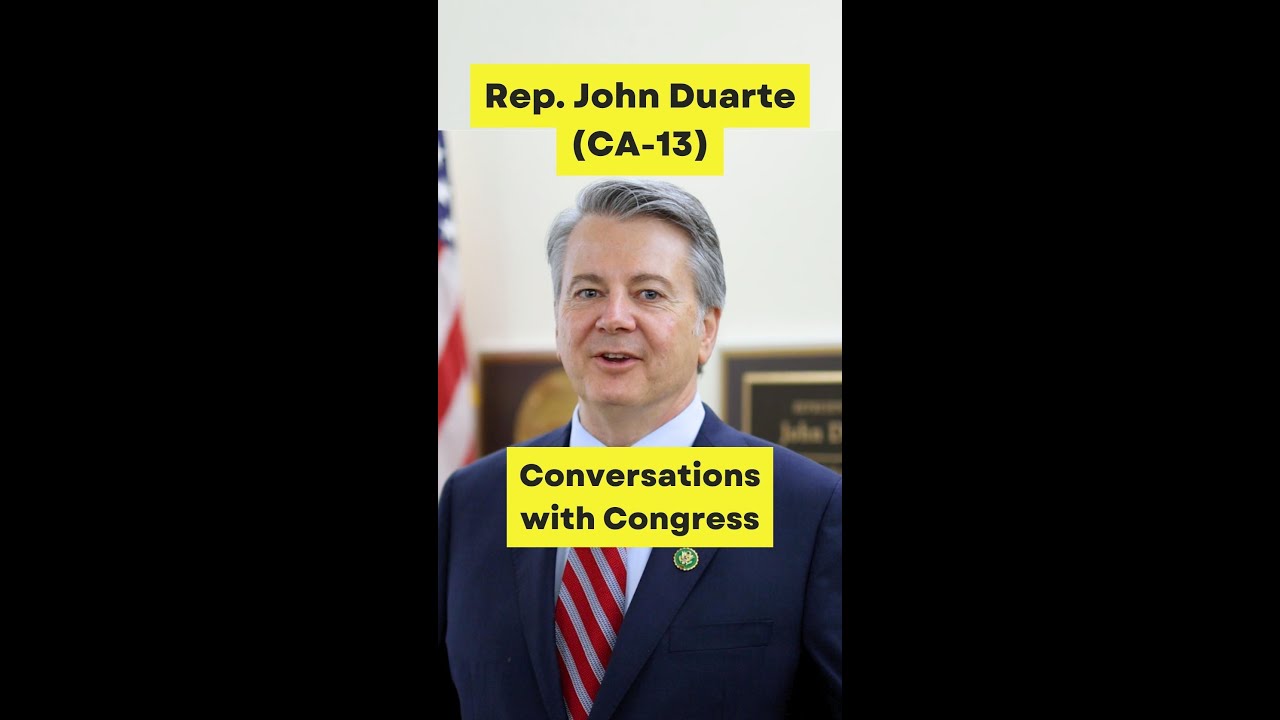 Conversations with Congress: John Duarte (CA-13) Full Interview - YouTube