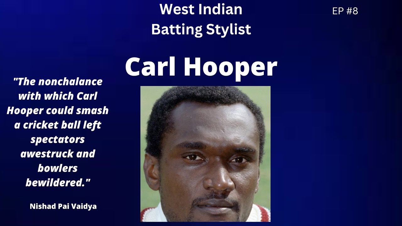 West Indian Batting Stylist-Carl Hooper #Ep 8 - YouTube