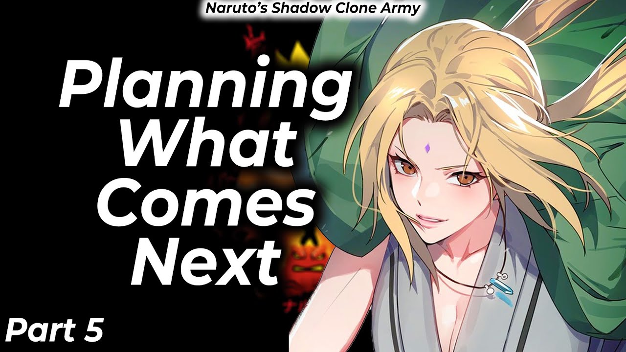 What If Naruto Had A Shadow Army Part 5 | Planning What Comes Next ...