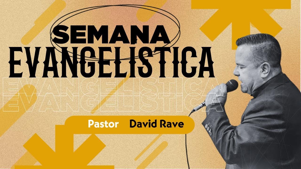 EN VIVO 🔴 Un gran estruendo - Pastor. David Rave - Semana evangelística ...