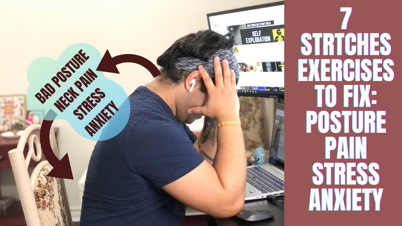 7 STRETCHES EXERCISES TO FIX |POSTURE | PAIN | STRESS | ANXIETY - YouTube