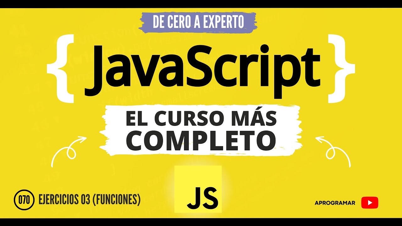 Aprogramar con JavaScript - 70 Ejercicio 03 (funciones) - YouTube