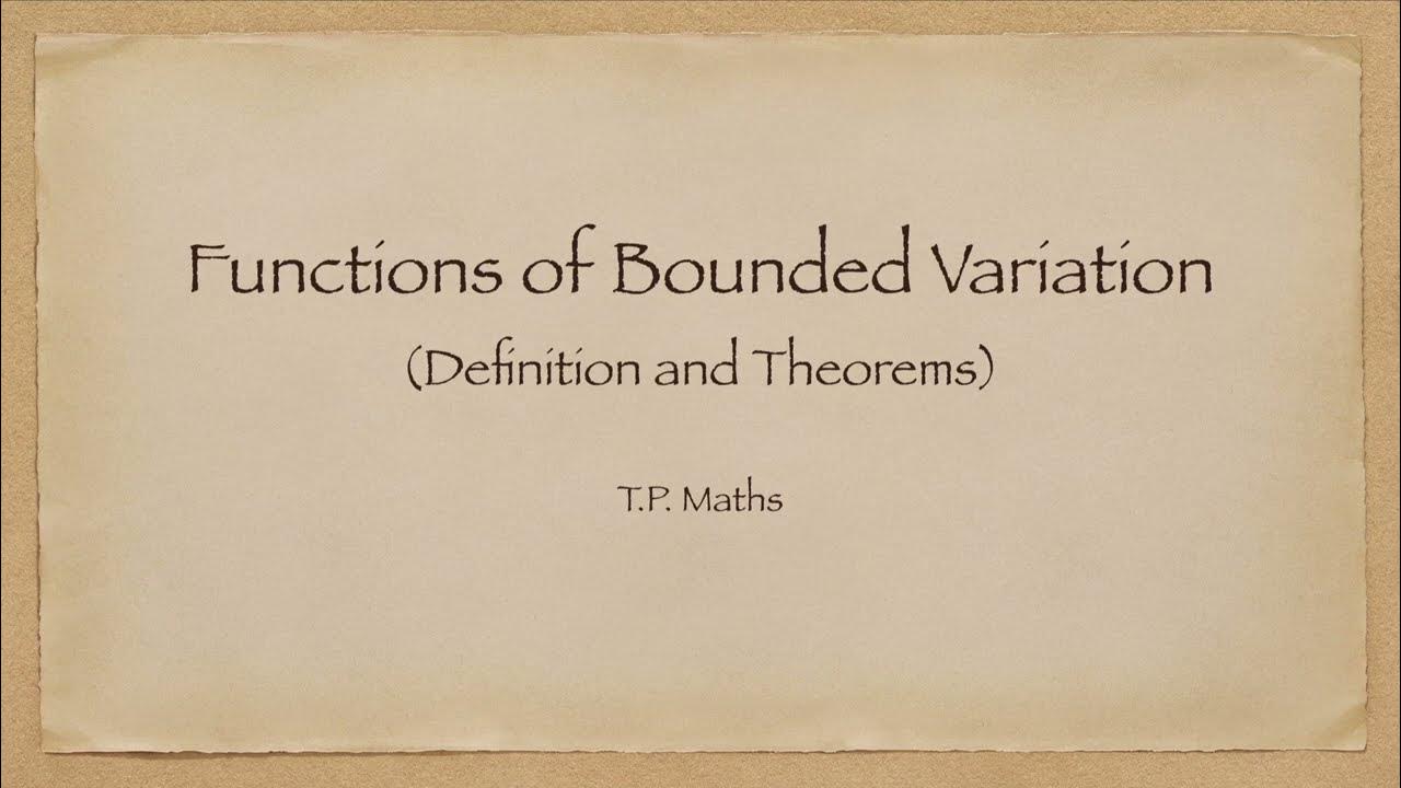 Functions of Bounded Variation (Definition and Theorems) - YouTube