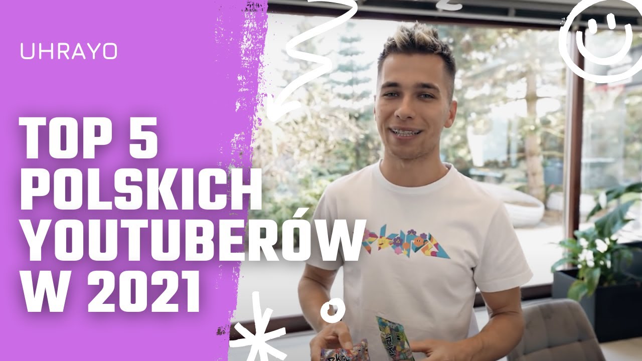 TOP 5 polskich YOUTUBERÓW W 2021 - YouTube