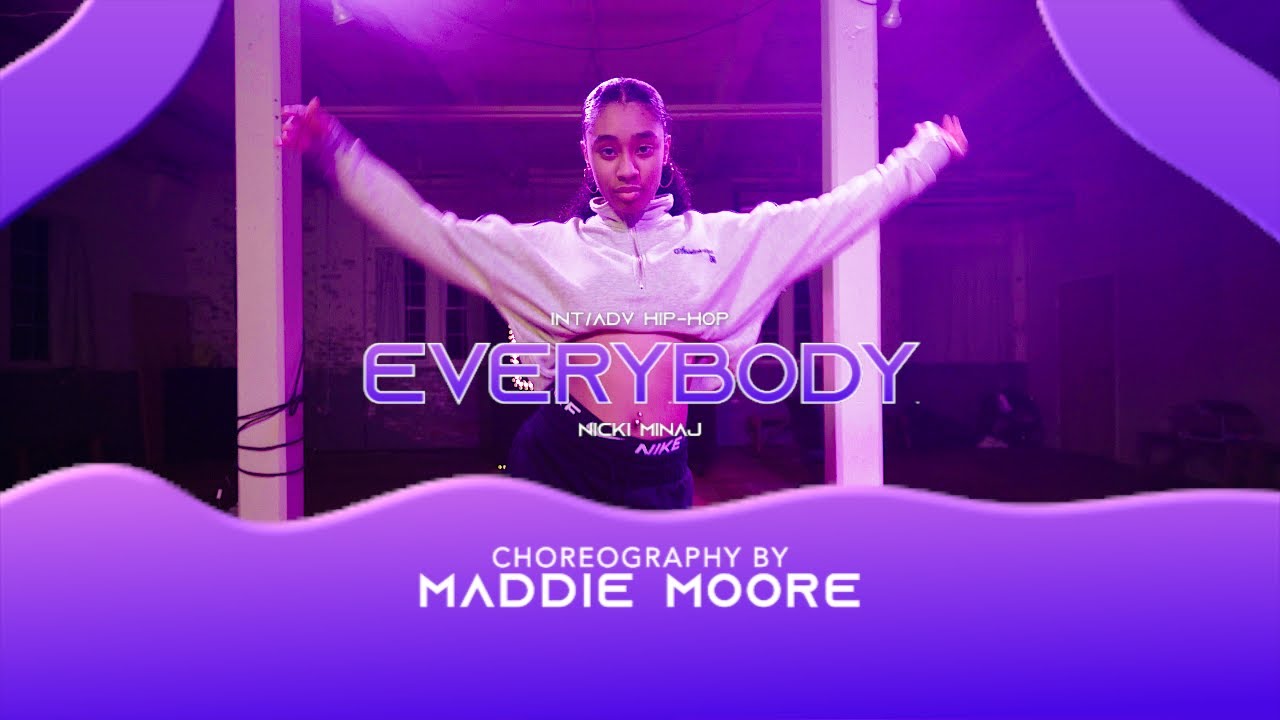 Everybody - Nicki Minaj - Maddie Moore Choreography - YouTube