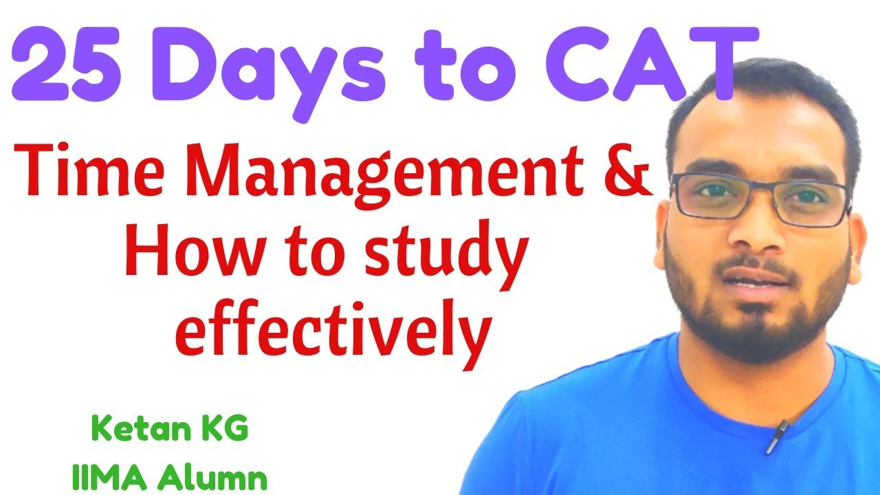 25 Days To CAT Time Management How To Study Effectively 30days