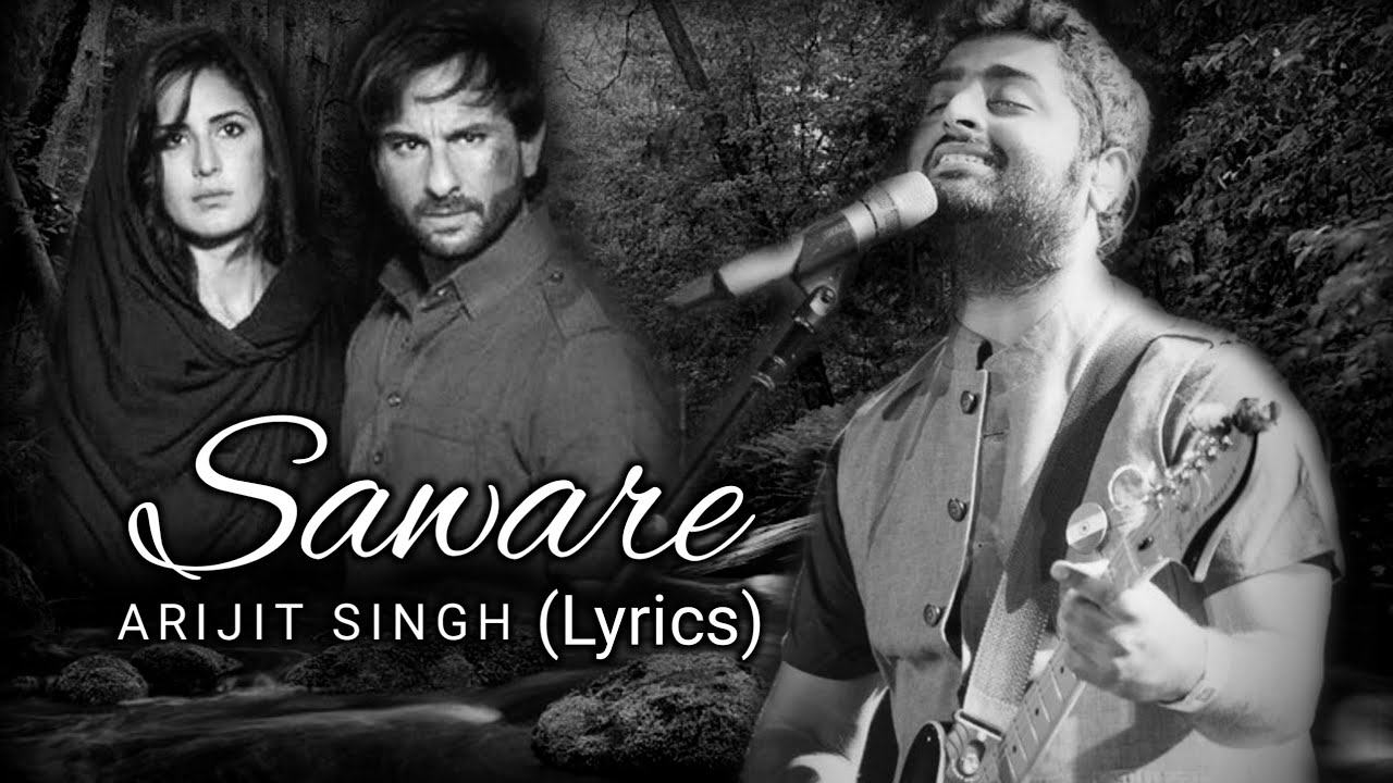 Arijit Singh: Saware (Lyrics) Music Pritam, Lyrics Amitabh Bhattacharya ...