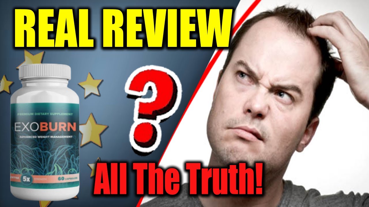 The ExoBurn Works? ExoBurn It Really Works? ExoBurn Reviews: ExoBurn ...