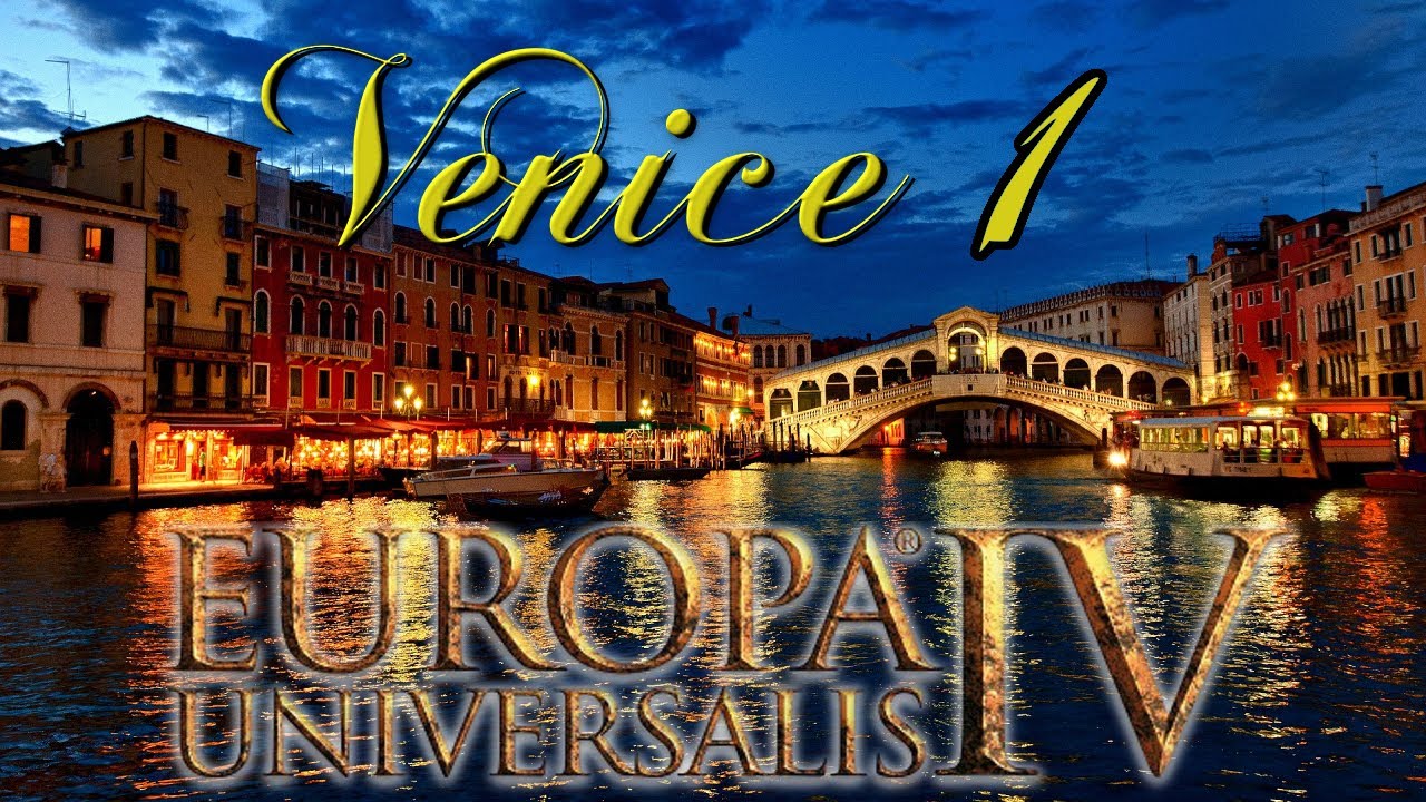 Europa Universalis 4 IV Venice 1 Very Hard AI Bonus - YouTube
