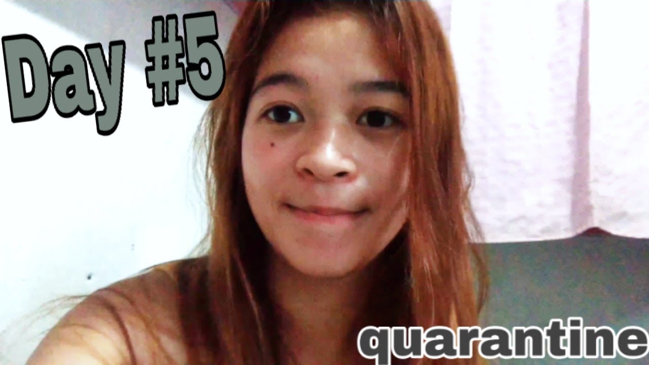 COVID-19 QUARANTINE (DAY 5) - YouTube