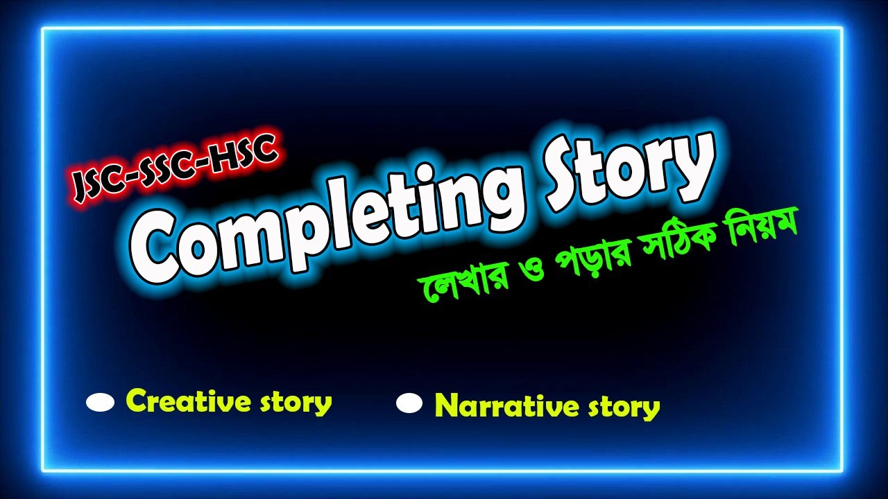 Completing Story | HSC Completing Story | Creative and Narrative Story ...